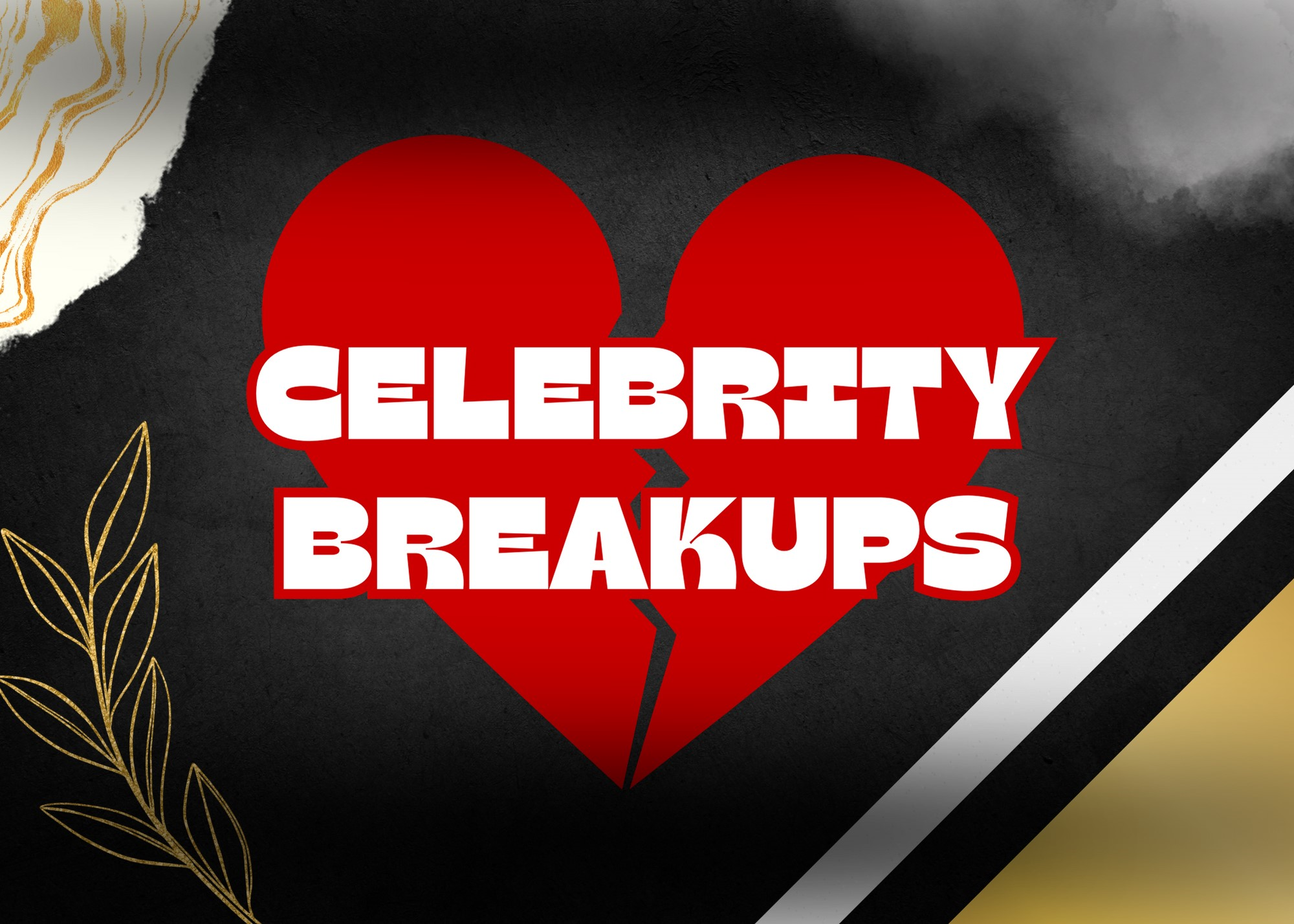 Couples Who Have Broken Up in 2023 – The Blackman Voice